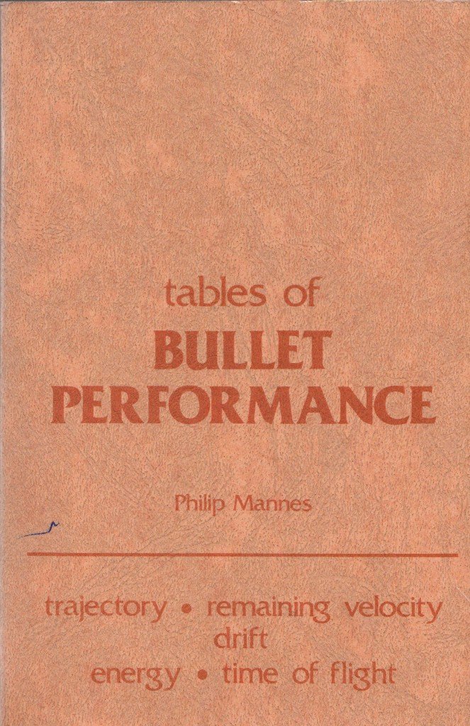 Tables of Bullet Performance by Philip Mannes - Peter J Starley Kft